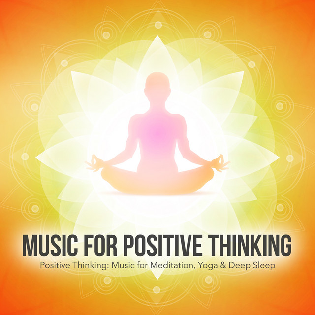 Music for Positive Thinking - Album by Positive Thinking: Music for ...