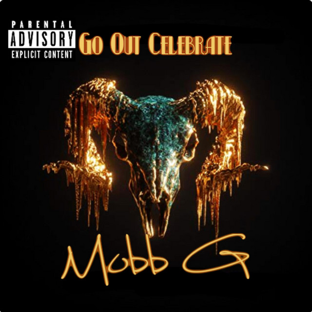 Go Out Celebrate - Single by Mobb G | Spotify