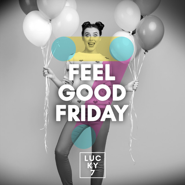 Feel Good Friday - Compilation by Various Artists | Spotify