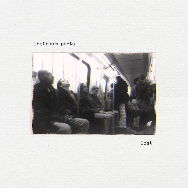 Lost - Album by Restroom Poets | Spotify