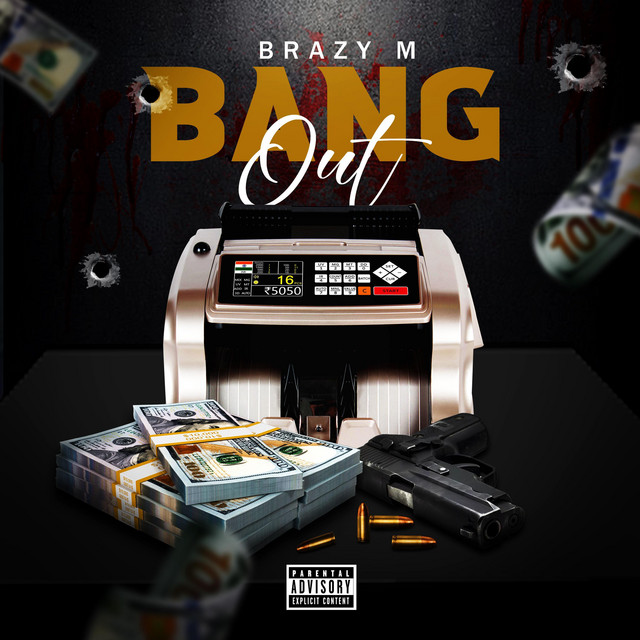 Bang Out - Single by Brazy M | Spotify