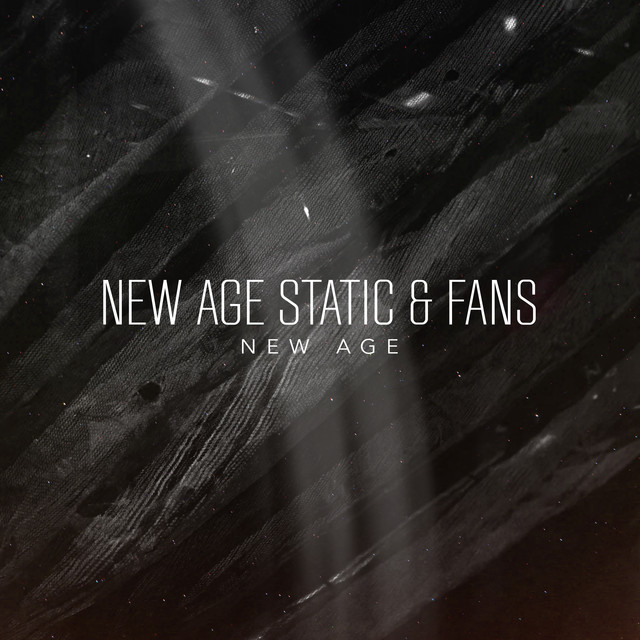 New Age Static & Fans - Album by New Age | Spotify