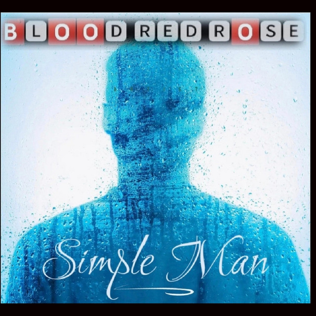 Simple Man - Single by Blood Red Rose | Spotify