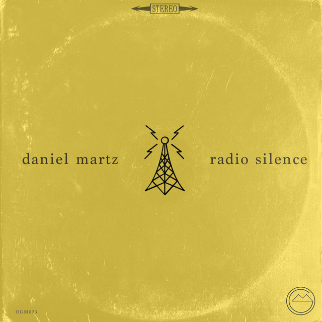 Radio Silence - Album by Daniel Martz | Spotify