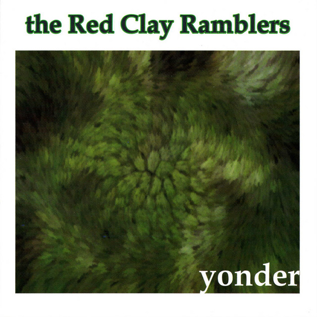 Yonder - Album by The Red Clay Ramblers | Spotify