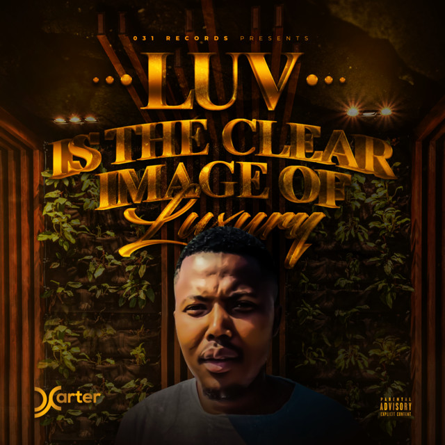 Luv Is The Clear Image Of Luxury - Album by Dj Carter | Spotify
