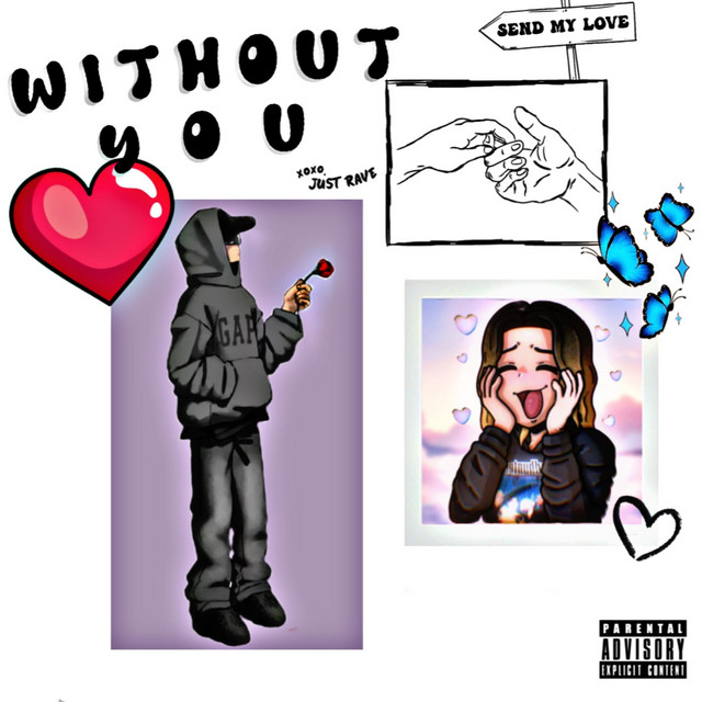 Without You - song and lyrics by Just Rave | Spotify