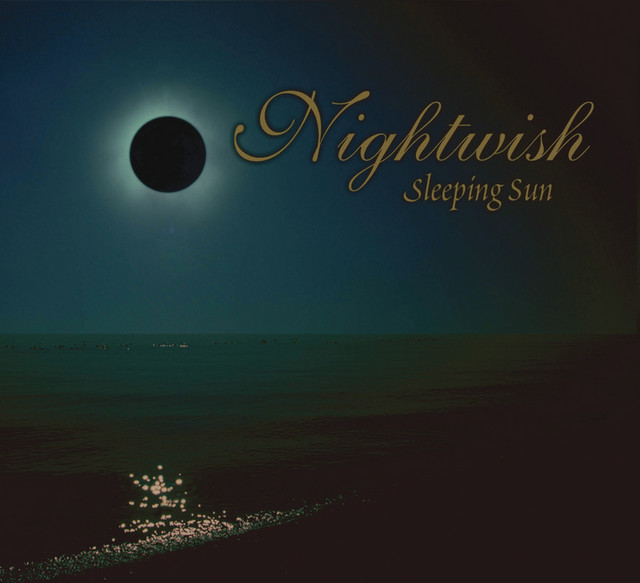 Sleeping Sun - song and lyrics by Nightwish | Spotify
