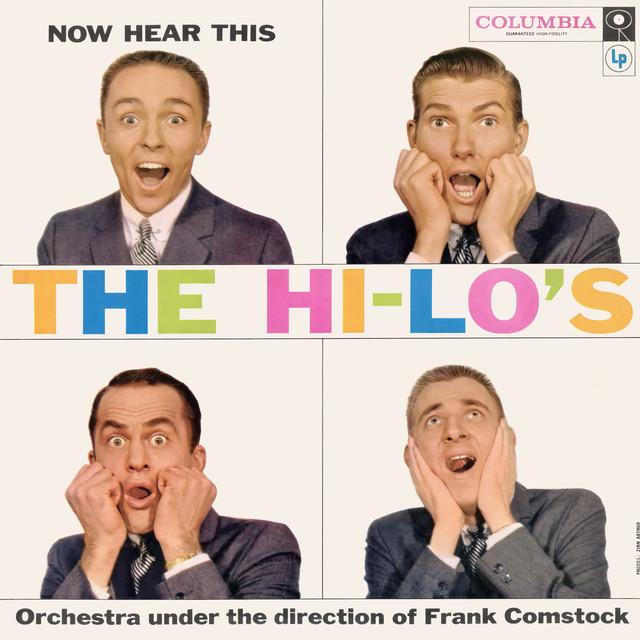 Now Hear This (with Frank Comstock) - Album by The Hi-Lo's | Spotify