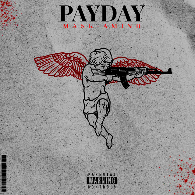 PAYDAY - Album by MASK-AMIND | Spotify