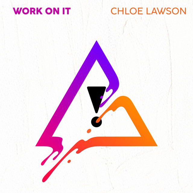 Work on It - Single by Chloe Lawson | Spotify