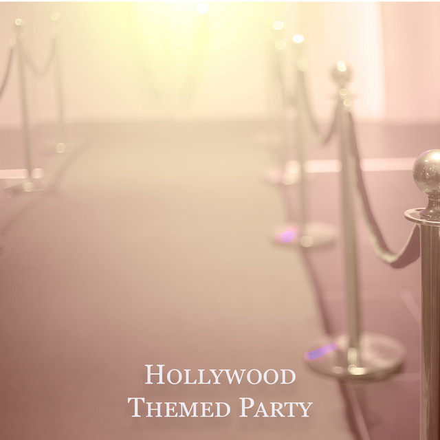 Hollywood Themed Party: Electronic Chill for Fancy Night - Album by ...