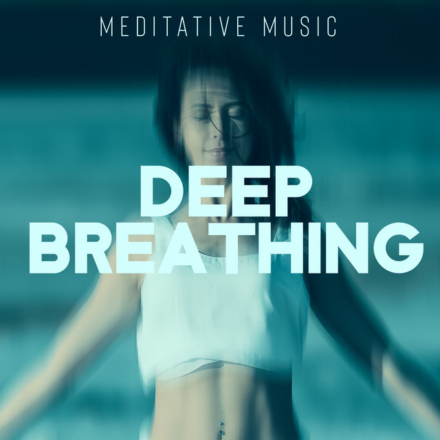Deep Breathing - song and lyrics by Meditation Mantras Guru | Spotify