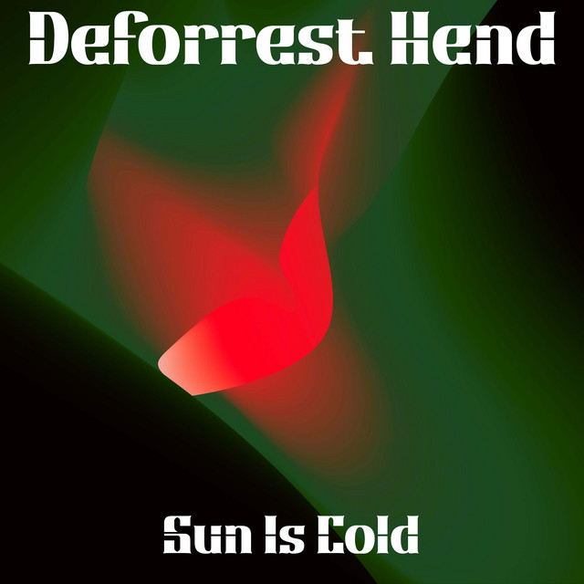 Deforrest Hend | Spotify