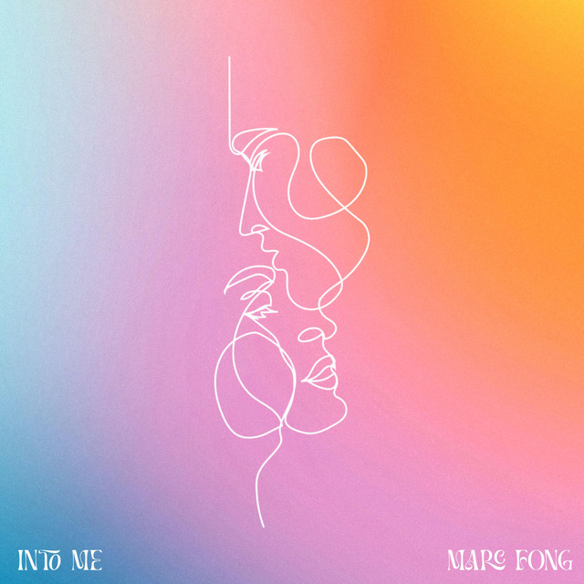 Into Me - Single by Marc Fong | Spotify