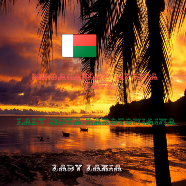 Madagascar Africa Love - Album by Lady Lakia | Spotify