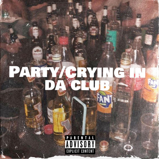 Party/Crying In Da Club - Single by v1trell | Spotify