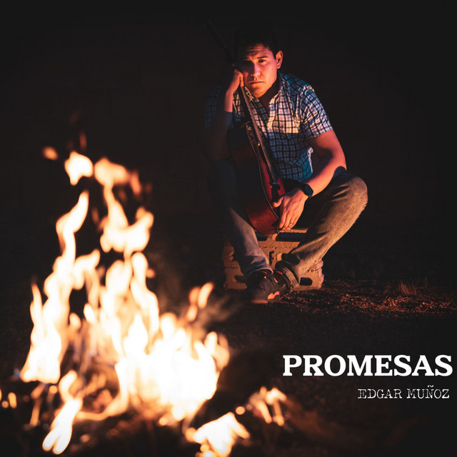 Promesas - Album by Edgar Muñoz | Spotify