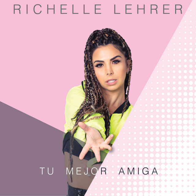 Tu Mejor Amiga - Single by Richelle Lehrer | Spotify