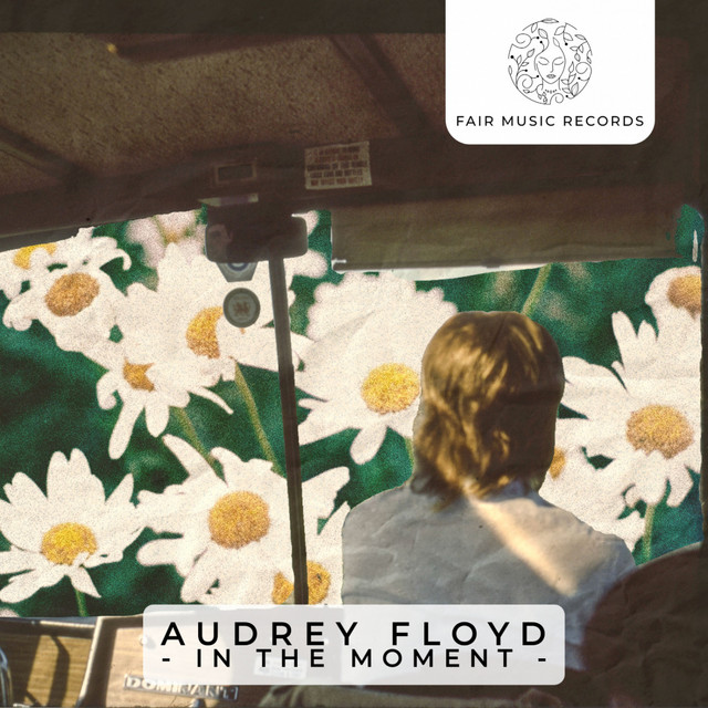 In The Moment - Single by Audrey Floyd | Spotify