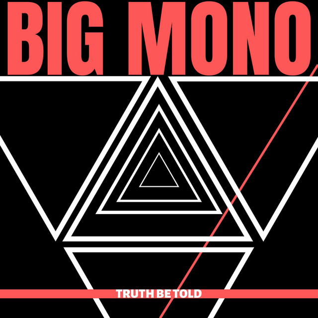 Truth Be Told - Single by Big Mono | Spotify