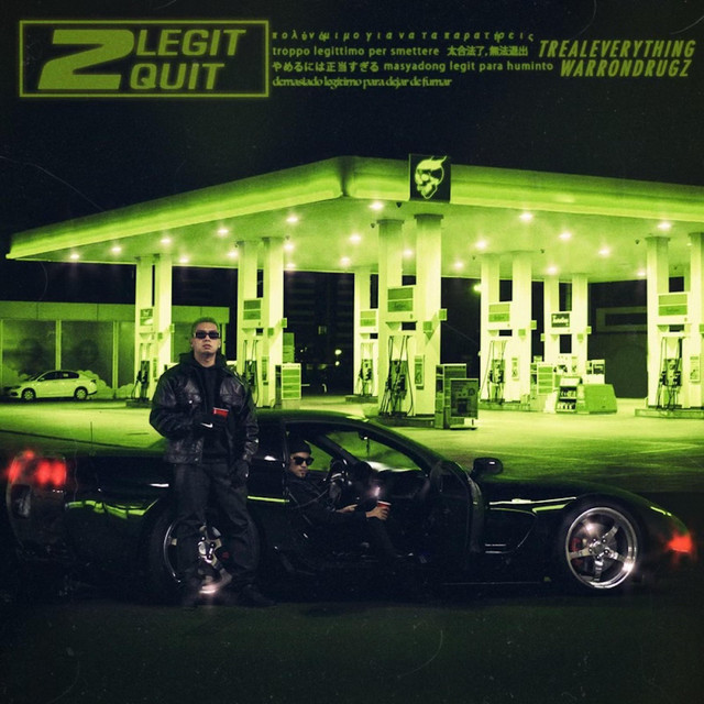 2 Legit 2 Quit - EP by trealeverything | Spotify