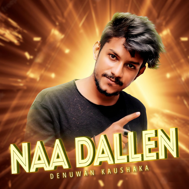 Na Dallen - song and lyrics by Denuwan Kaushaka | Spotify