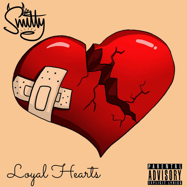 Loyal Hearts - Single by Smitty -Maroon Misfitz | Spotify