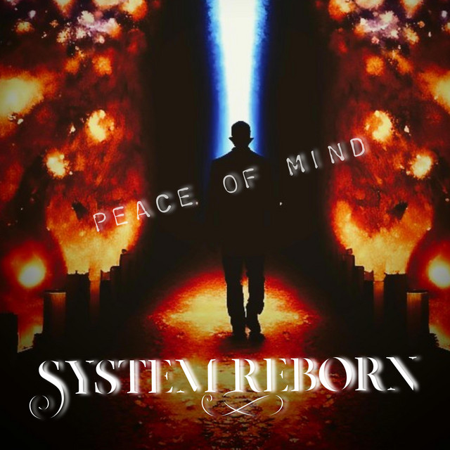 Peace of Mind - Single by System Reborn | Spotify