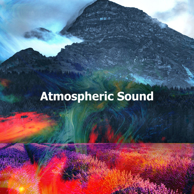 Atmospheric Sound - Album by Ambient | Spotify