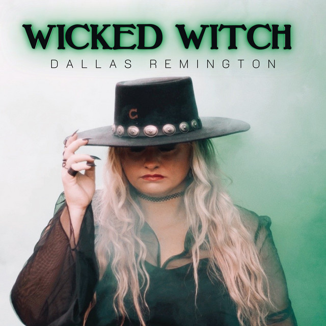 WICKED WITCH - Single by Dallas Remington | Spotify