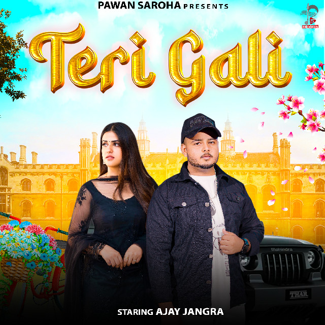 Teri Gali - Single by Ajay Jangra | Spotify