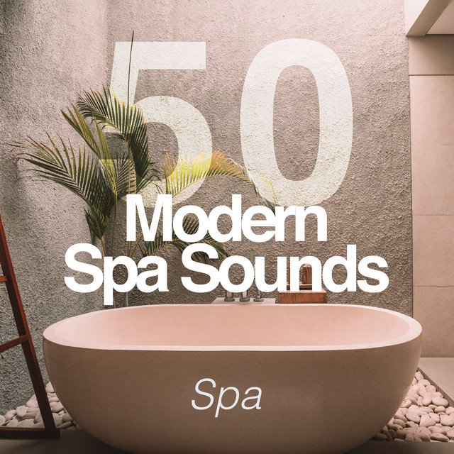 50 Modern Spa Sounds - Album by Spa | Spotify
