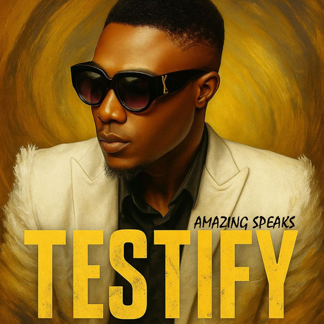 Testify - Single by Amazing Speaks | Spotify