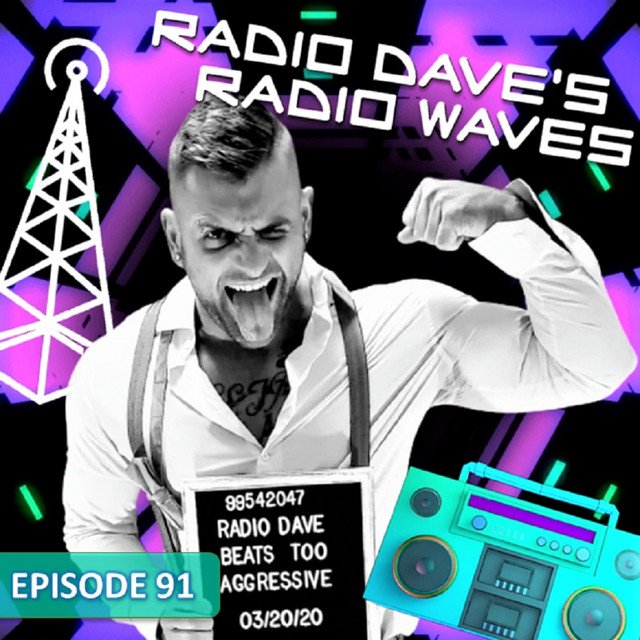 Episode 91 - Single by Radio Dave's Radio Waves | Spotify