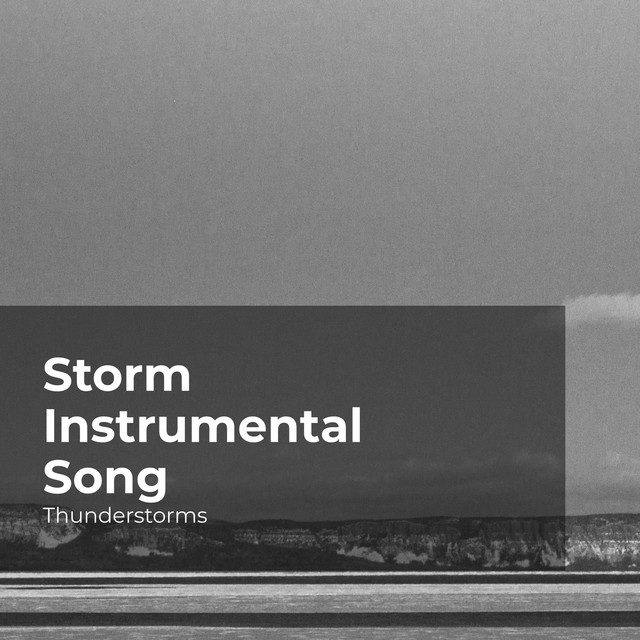 Storm Instrumental Song - Album by Thunderstorms | Spotify