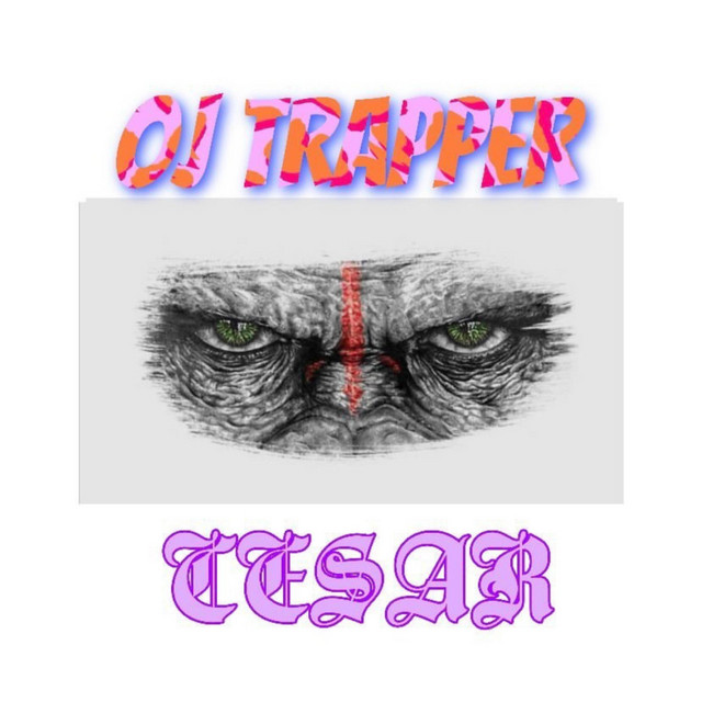 Cesar - Single by Oj Trapper | Spotify