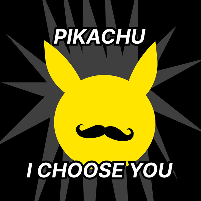 I Choose You - Album by Pikachu | Spotify