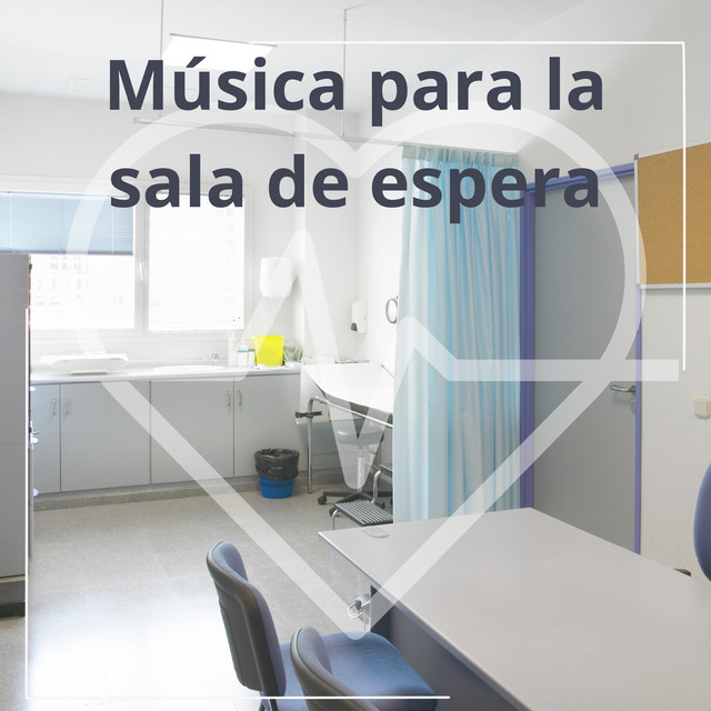 Música para la sala de espera: melodías tranquilas con sonidos de la ...