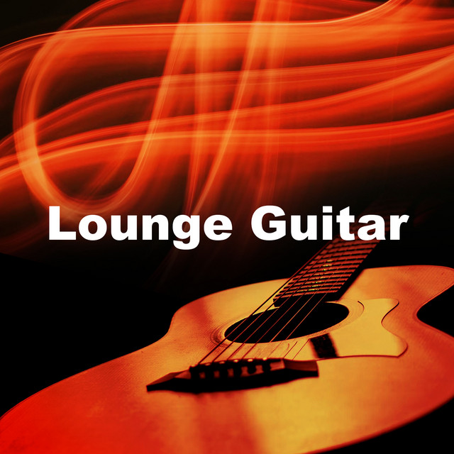 Lounge Guitar - Album by Spanish Guitar Lounge Music | Spotify