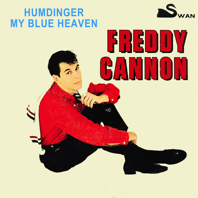 My Blue Heaven - song and lyrics by Freddy Cannon | Spotify