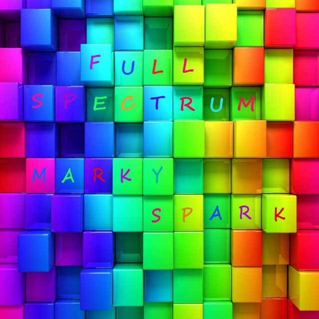 Full Spectrum - Album by Marky Spark | Spotify