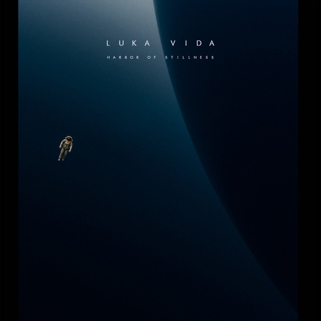 Harbor of Stillness - Single by Luka Vida | Spotify