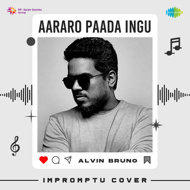 Aararo Paada Ingu - Impromptu Cover - Single by Alvin Bruno | Spotify