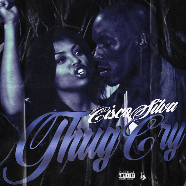 Thug Cry - Single by Cisco Silva | Spotify