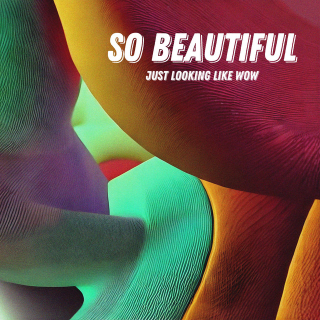 So Beautiful (Just looking like a wow) - song and lyrics by G Jatt ...