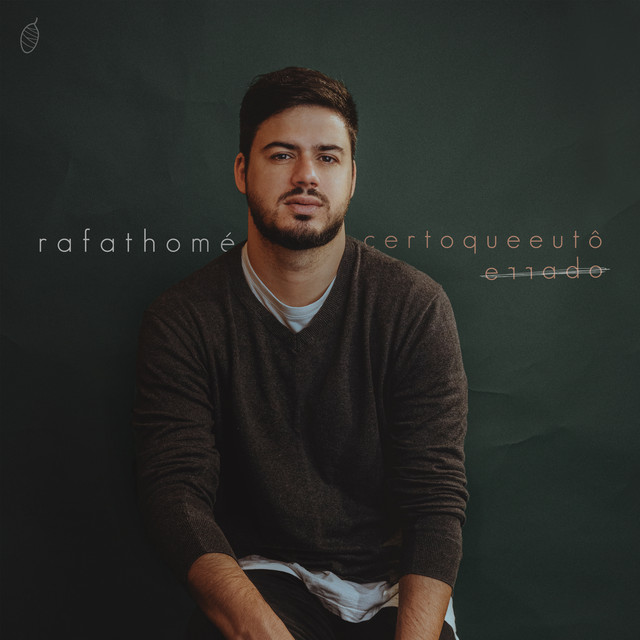 Certo Que Eu Tô Errado - EP by Rafa Thomé | Spotify