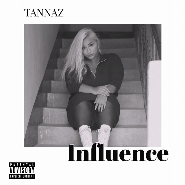Influence - Single by Tannaz | Spotify