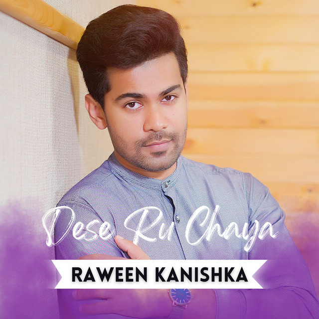 Dese Ru Chaya - Single by Raween Kanishka | Spotify