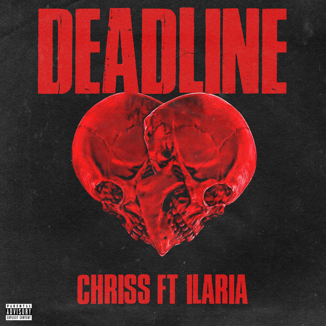 Deadline - song by Chriss, Ilaria | Spotify